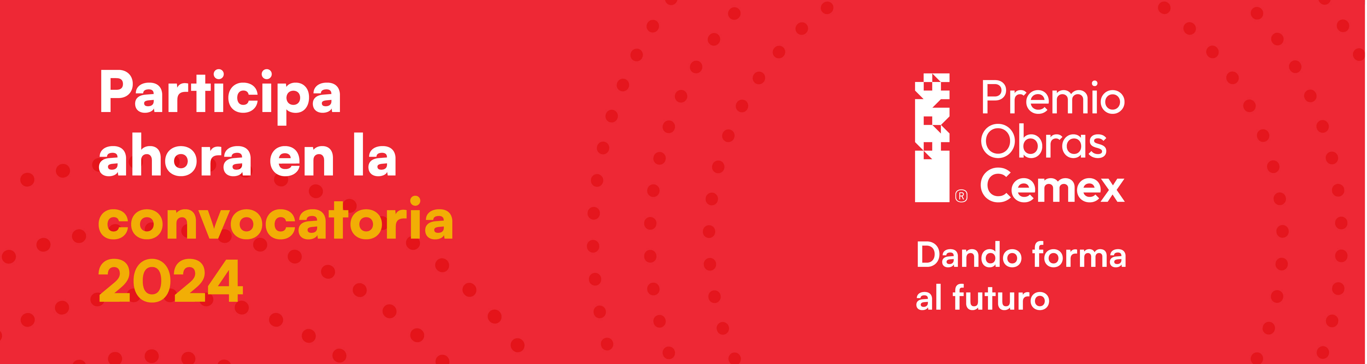 Convocatoria abierta 2024 Premio Obras Cemex